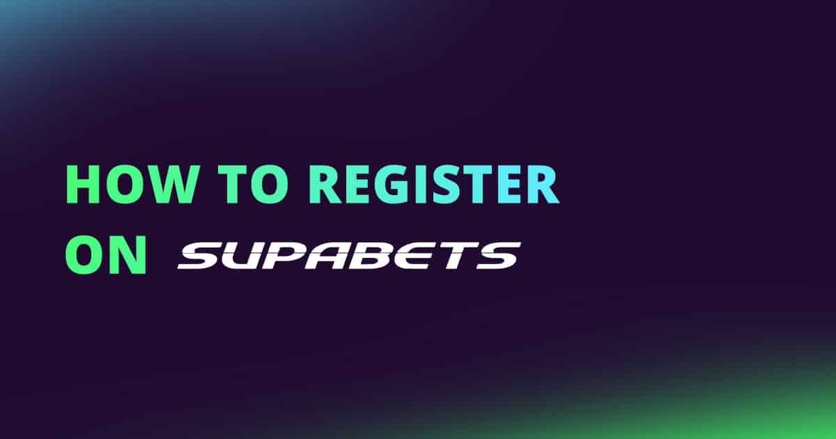 How to Register on Supabets: A Quick Guide - OTT Voucher