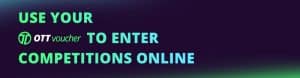 OTT Voucher: Enter Online Competitions and Win Big