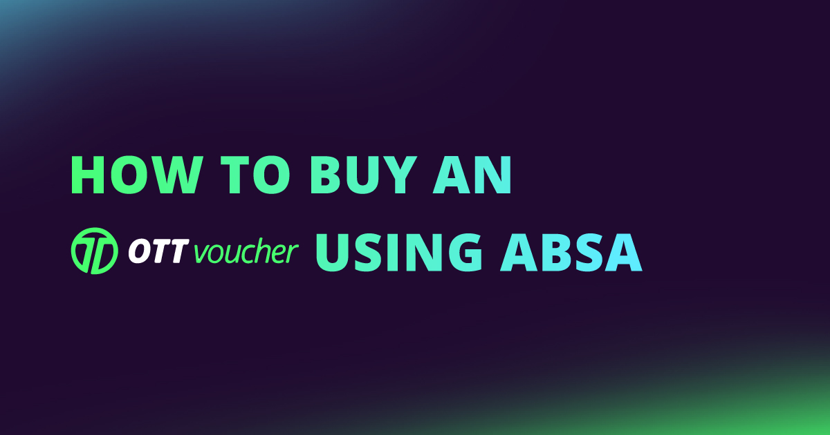 How to Buy an OTT Voucher Using Absa: Easy Guide