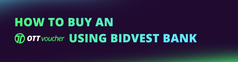 Buy OTT Voucher with Bidvest Bank: Step-by-Step Guide